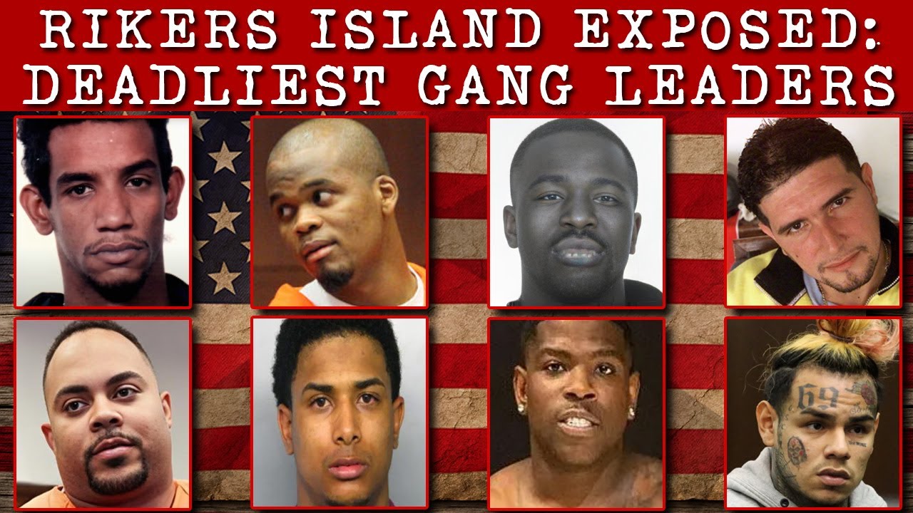 Top 10 Dangerous Gang Members in Rikers Island - YouTube
