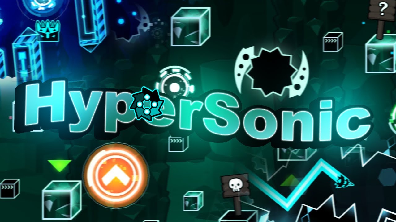HyperSonic 100% (EXTREME DEMON #4) By ViPriN | Geometry Dash - YouTube