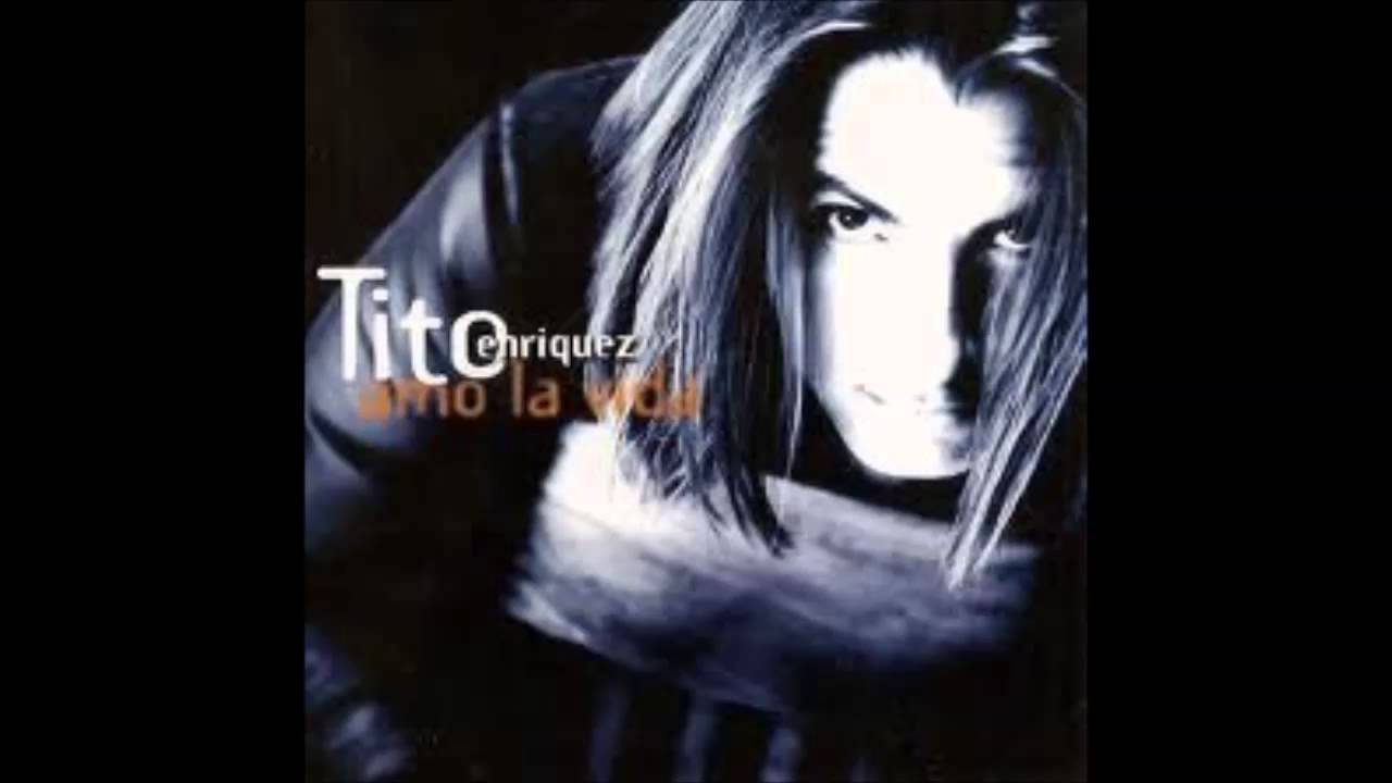 TITO ENRIQUEZ - AMO LA VIDA - CD FULL. - YouTube