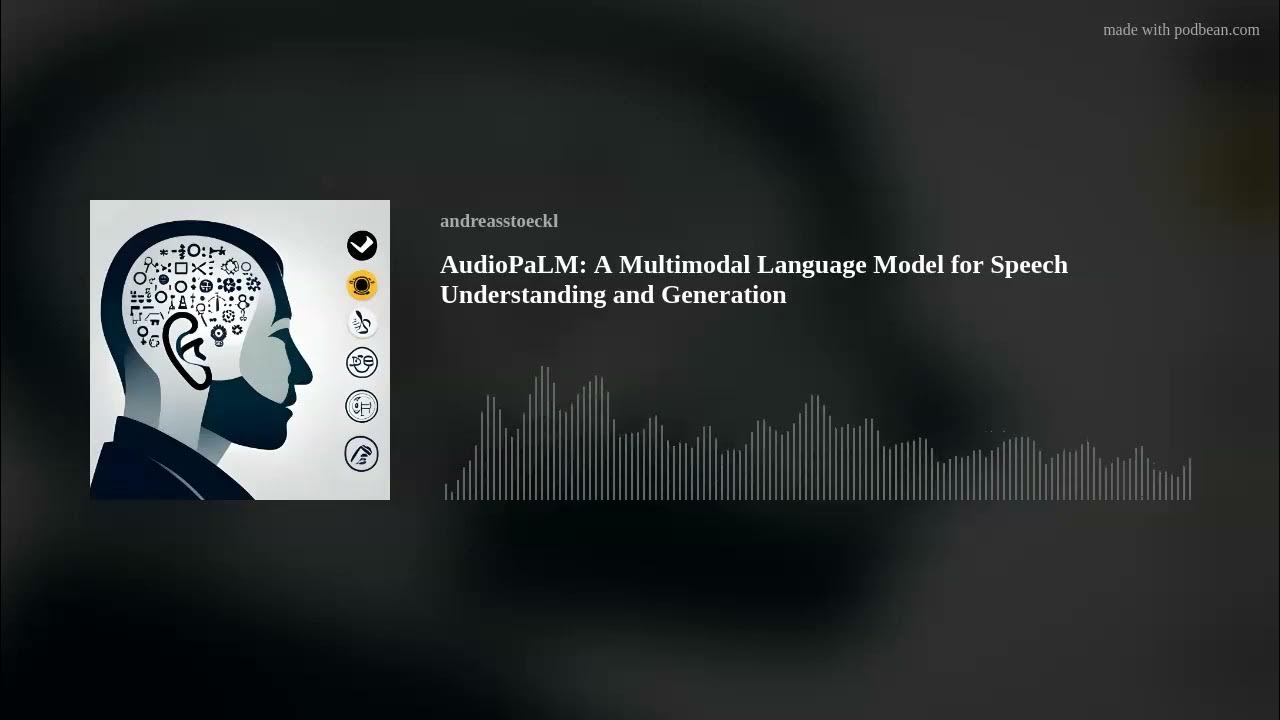 AudioPaLM: A Multimodal Language Model for Speech Understanding and Generation - YouTube