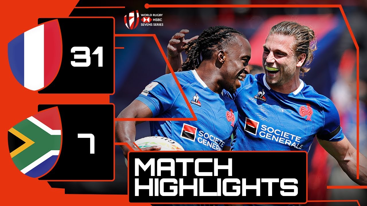 FRENCH FLAIR in full flow | France v South Africa | HSBC France Sevens ...