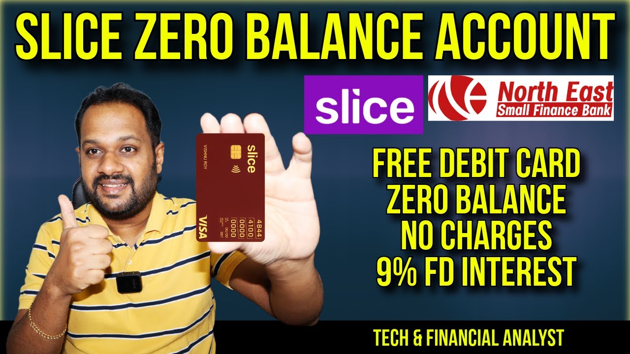 NEW SLICE ZERO BALANCE ACCOUNT LAUNCHED ? APPLY NOW - 9% FD INTEREST ...