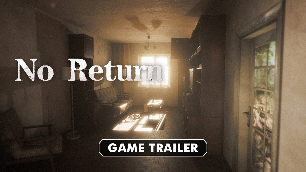 No Return - Horror Game (Game Trailer) - YouTube