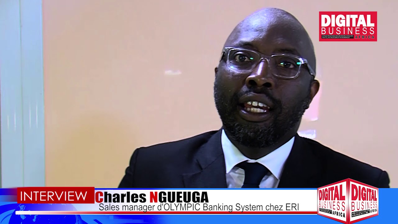 Charles NGUEUGA [OLYMPIC Banking System] : "Nous entendons devenir ...