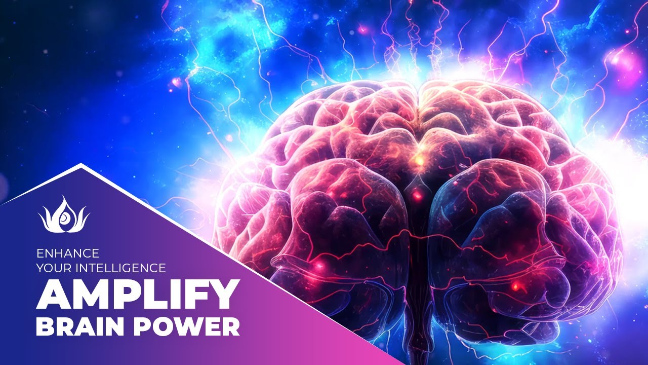 Amplify Brain Power | Unlock Super Brain Power and Super Capacity | Enhance Your Intelligence ...