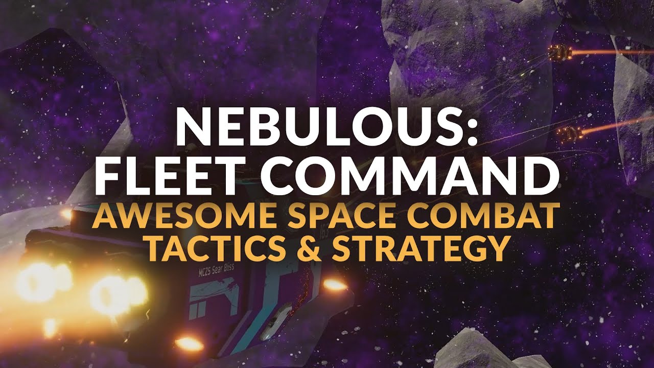 NEBULOUS: FLEET COMMAND | Sci-Fi Space Combat Gameplay & Details - Tactical / Strategy Game 2022 ...