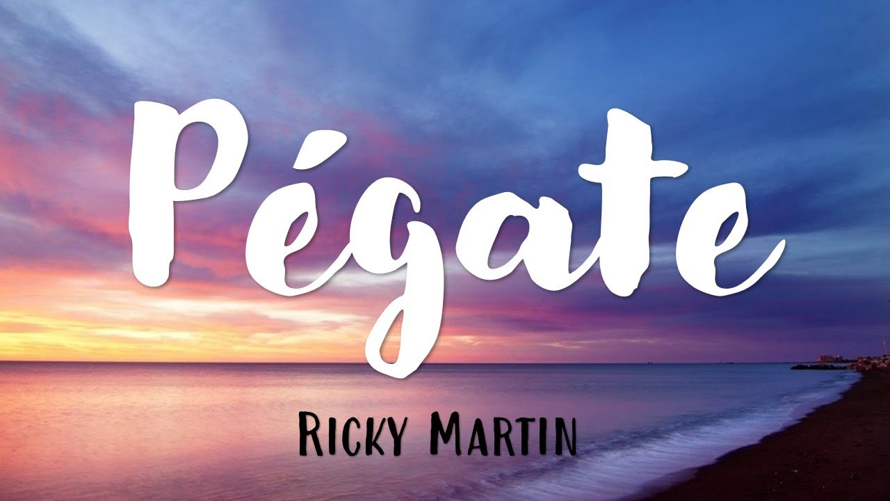 Pégate - Ricky Martin ( Letra / Lyrics ) - YouTube Music