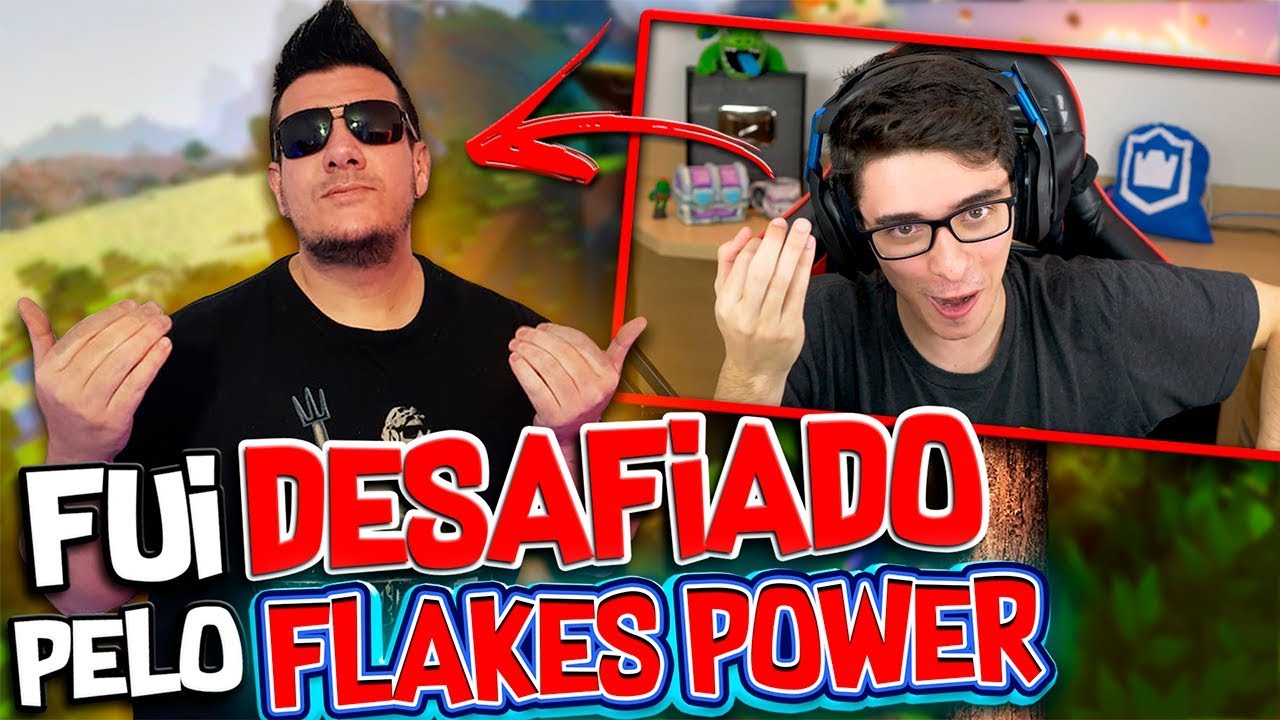 FUI DESAFIADO PELO FLAKES POWER - YouTube