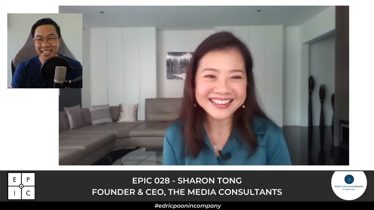 EPIC028 - Lights, Camera, CONSULT! | Sharon Tong, Founder and CEO, The ...