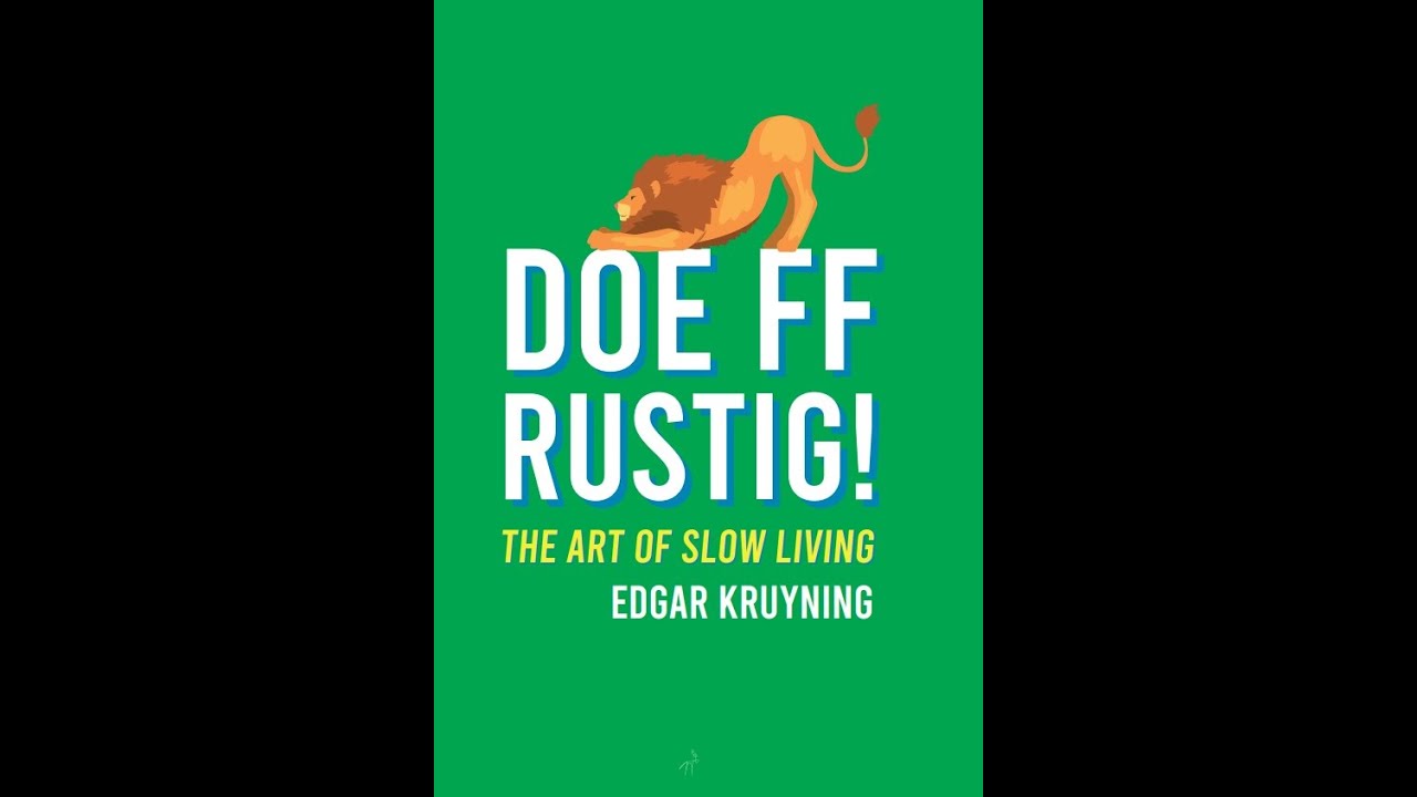Lezing Boek 'Doe ff rustig!' 30 december 2020 - YouTube
