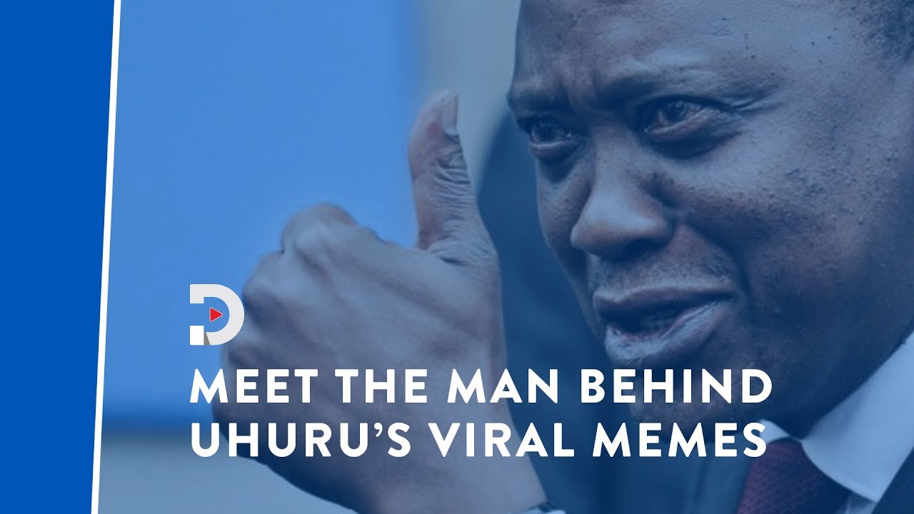 Meet the man behind Uhuru's viral memes - YouTube