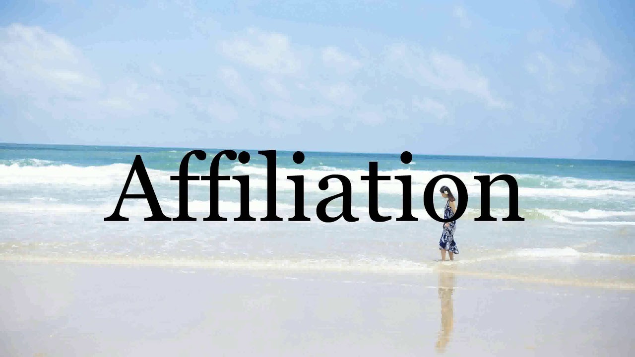 How To Pronounce Affiliation🌈🌈🌈🌈🌈🌈Pronunciation Of Affiliation - YouTube