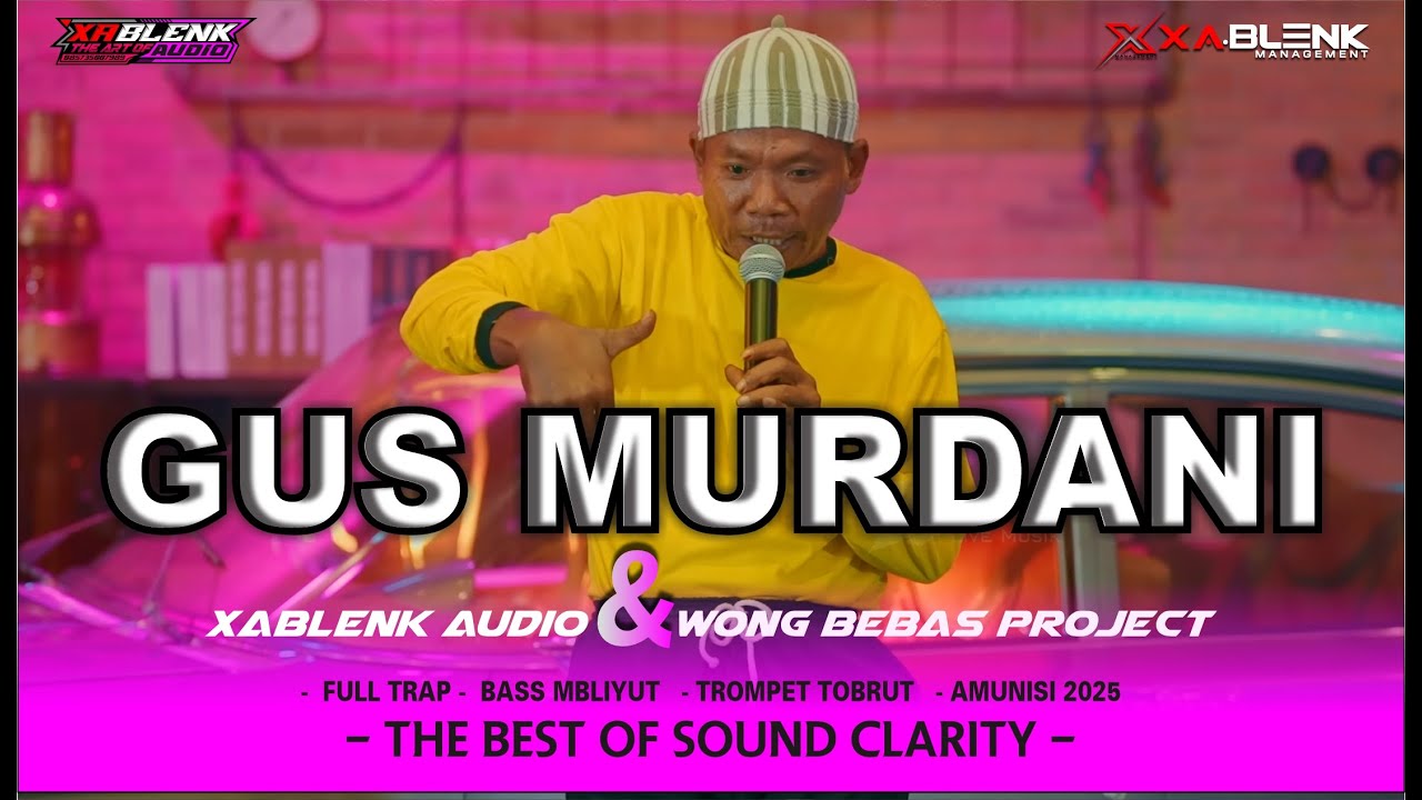 DJ TRAP GUS MURDANI BASS MBLIYUT TROMPET TOBRUT | XABLENK AUDIO | WONG ...