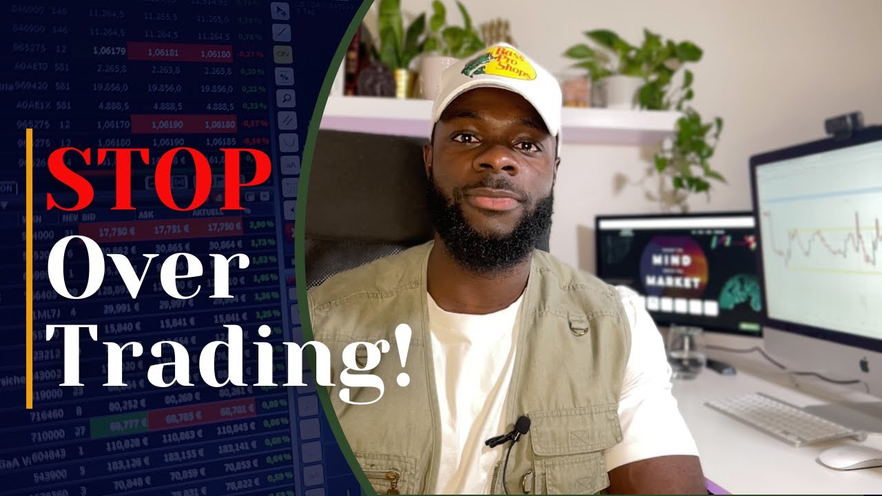 Stop Over Trading And Start Doing This - YouTube
