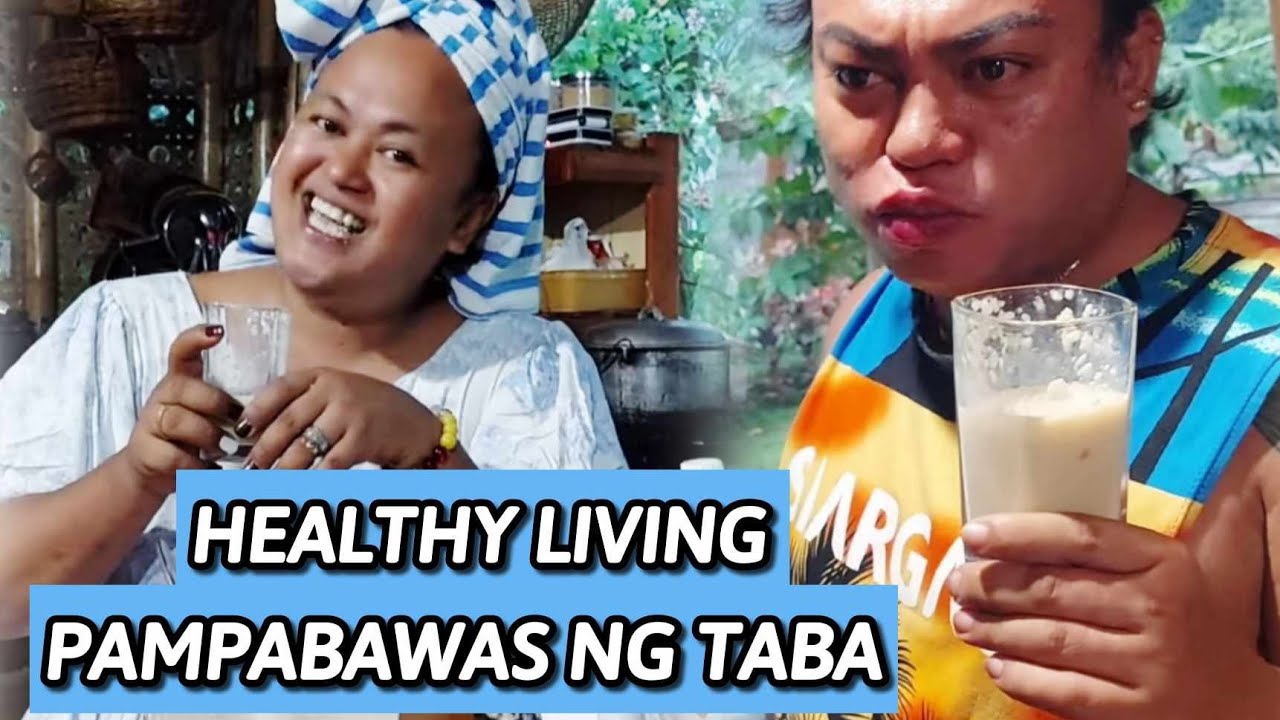 HEALTHY LIVING (daw) PAMPABAWAS NG TABA TABA SA KATAWAN..Epektibo ba ...