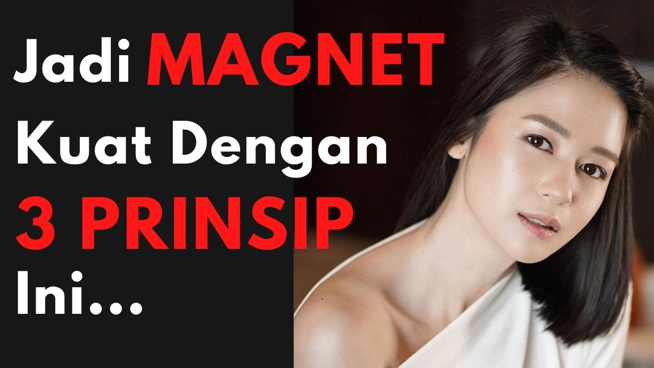 3 Prinsip Cowok Yang Jadi Magnet Kuat Bagi Cewek - YouTube