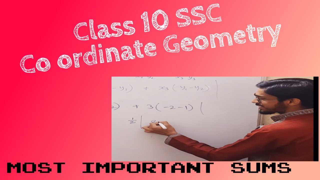 CLASS 10 SSC MATHS CO -ORDINATE GEOMETRY MOST IMPORTANT SUMS FOR BOARD ...