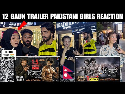 12 GAUN NEPALI MOVIE OFFICIAL TRAILER | PAKISTANI 🇵🇰 GIRLS SHOKING REACTION