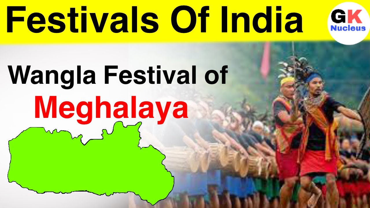 Wangla Festival Of Meghalaya | Festivals Of India | #gknucleus #upsc # ...