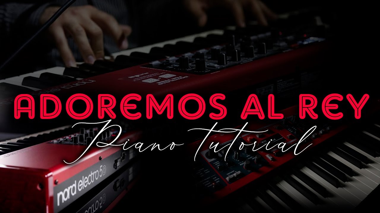 ADOREMOS AL REY - Verbo y Vida | PIANO TUTORIAL - YouTube