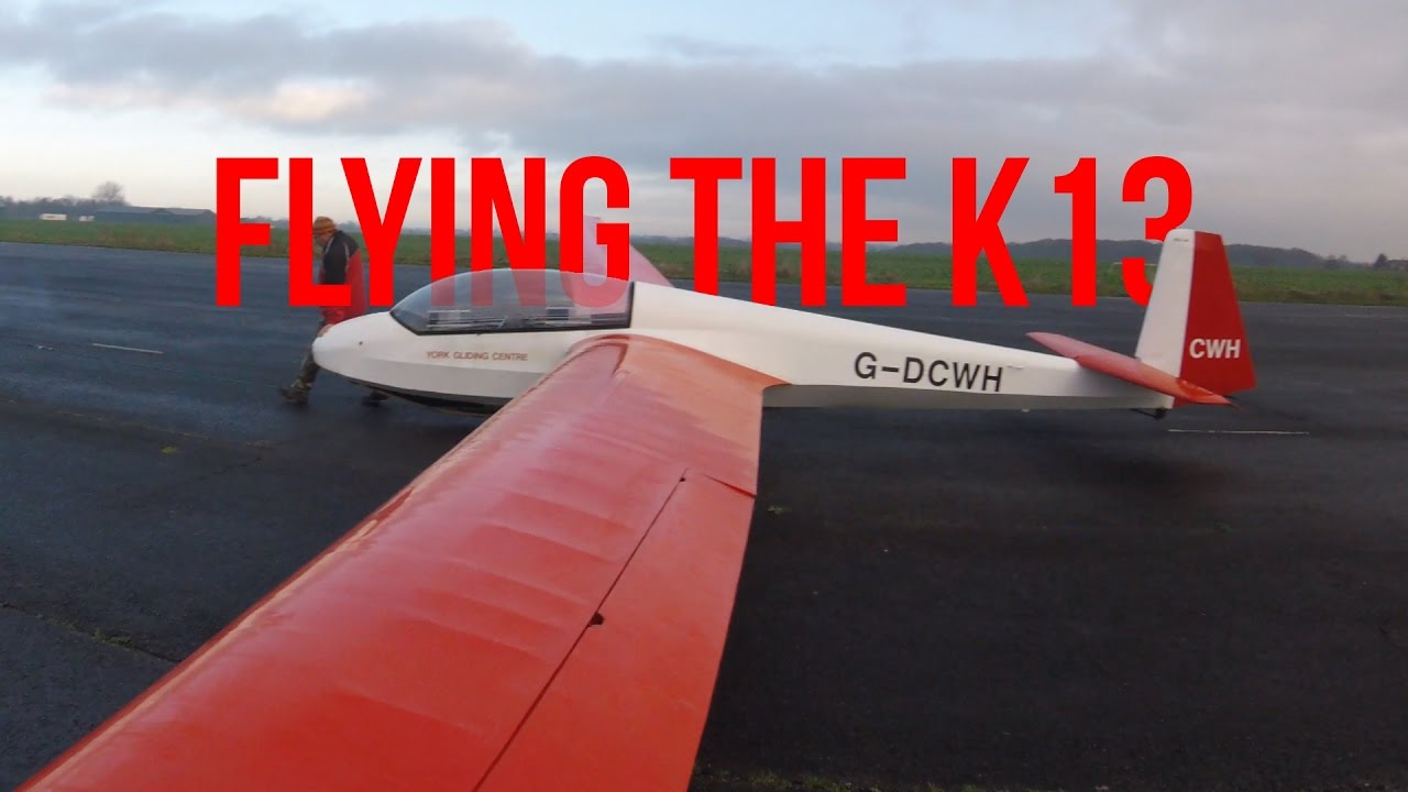 [IRL] Flying the K13 - Rufforth - YouTube