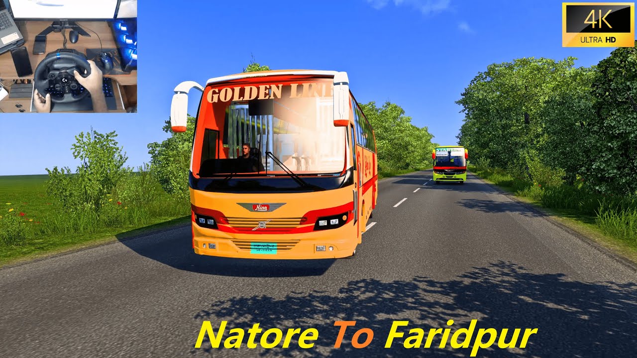 ETS2 4K | Asraful ভাইয়ের অনুরোধে Natore Faridpur | Golden Line Bus | Pro BD Map 10 | Logitech ...