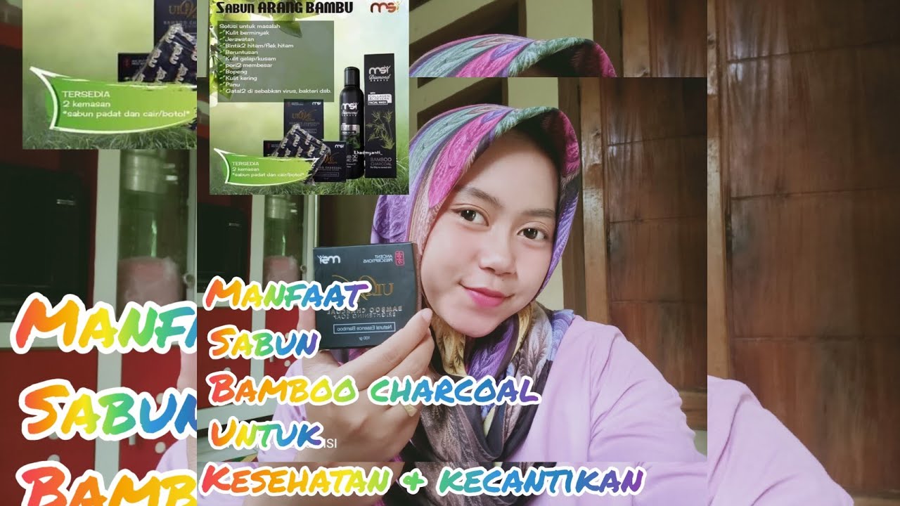 Manfaat sabun bambu / bamboo Charcoal brightening soap - YouTube