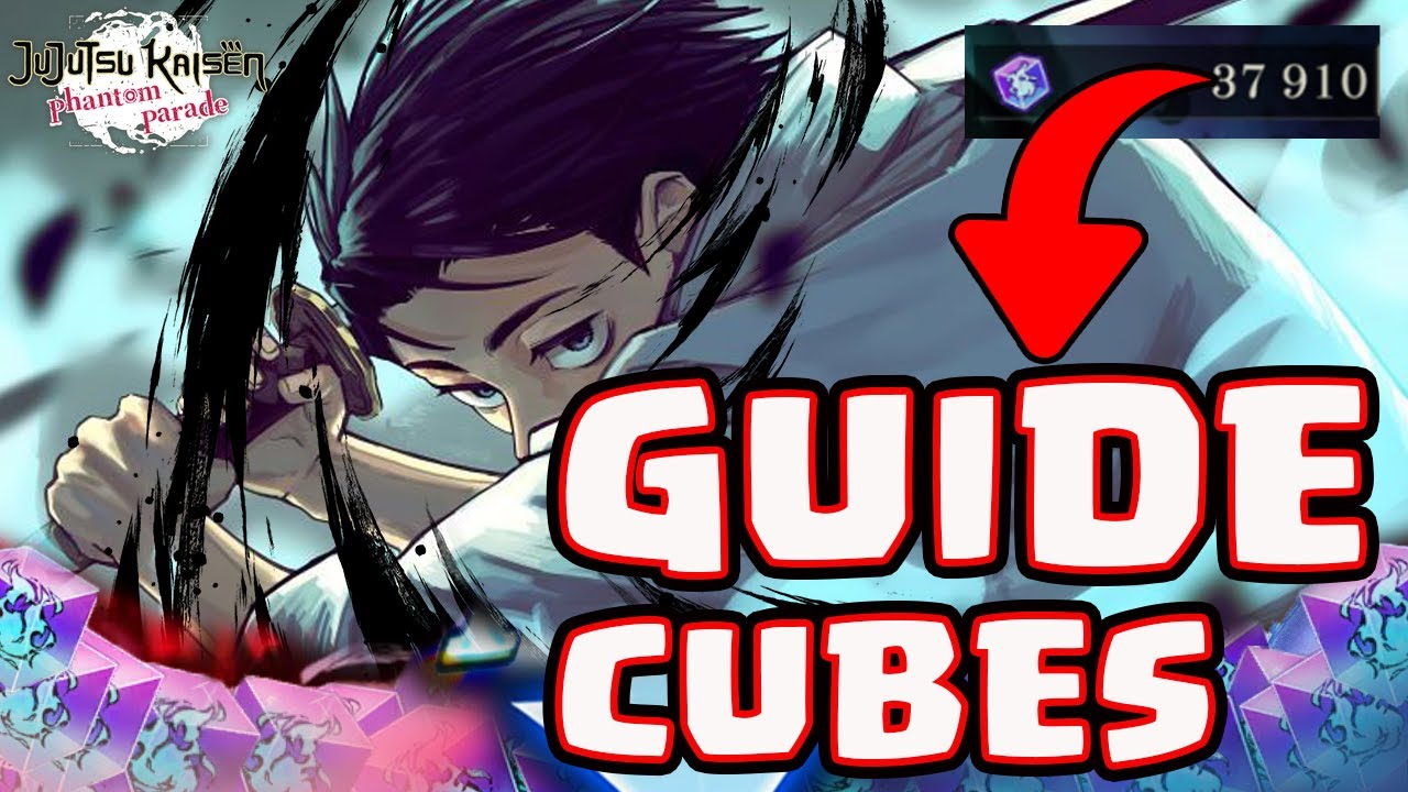 GUIDE pour FARMER RAPIDEMENT des CUBES pour YUTA DEMAIN !! JUJUTSU ...