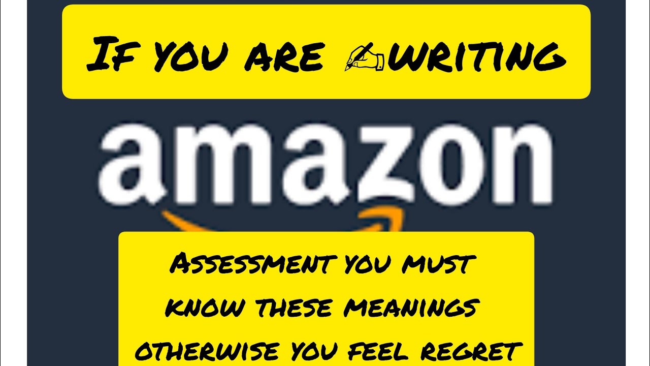 amazon assessment meanings you must know before ️writing any assessment ...