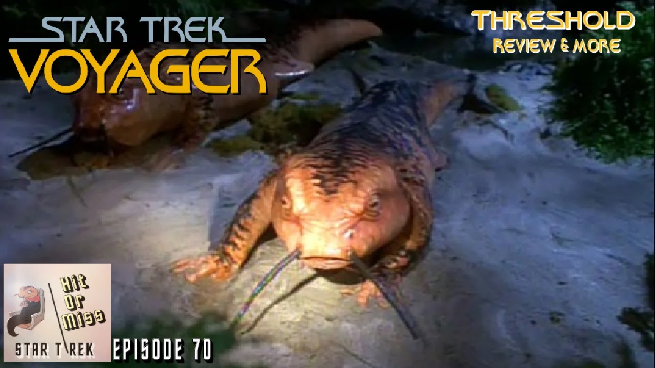 HoM: Star Trek Podcast - "Threshold" (VOY) Review & More - YouTube