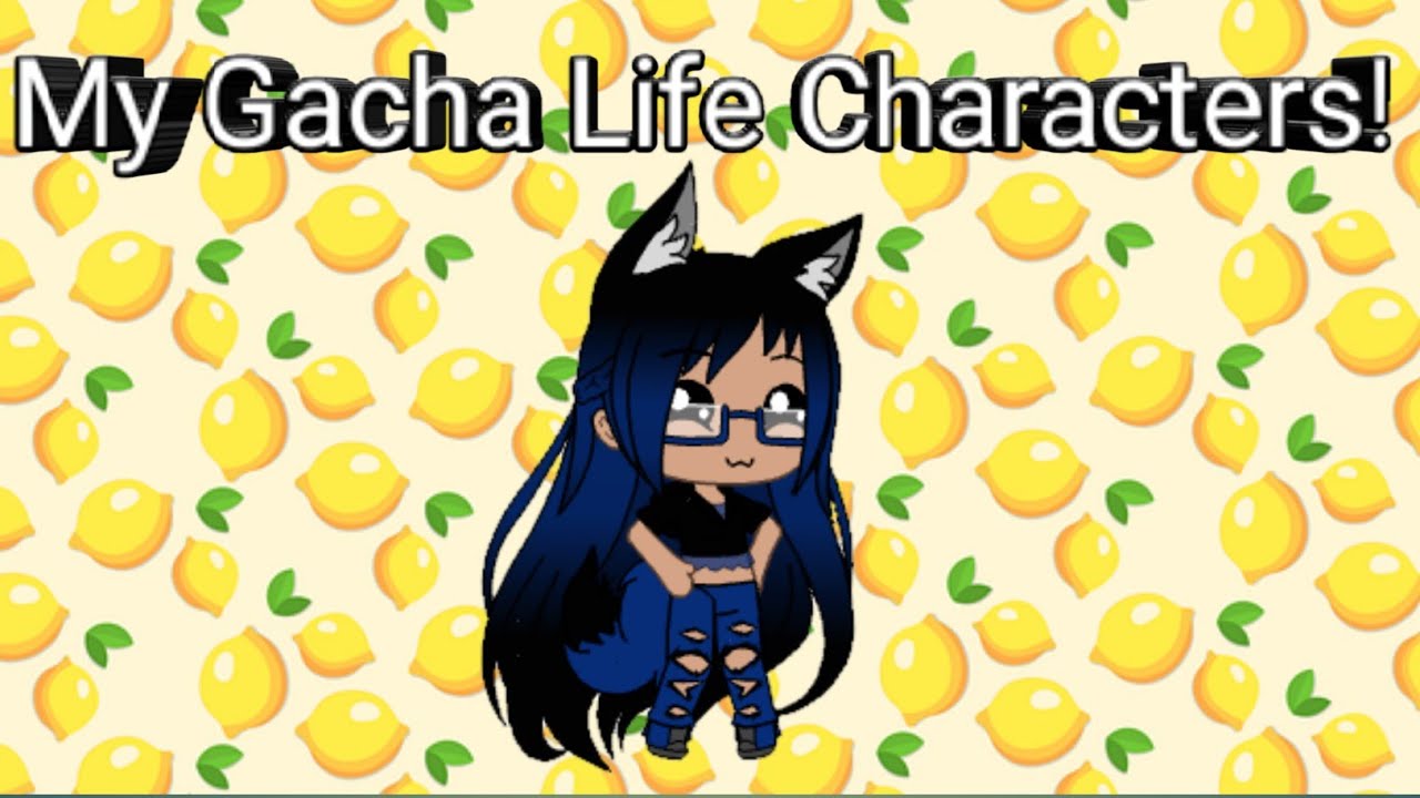 My Gacha Life Characters! - YouTube