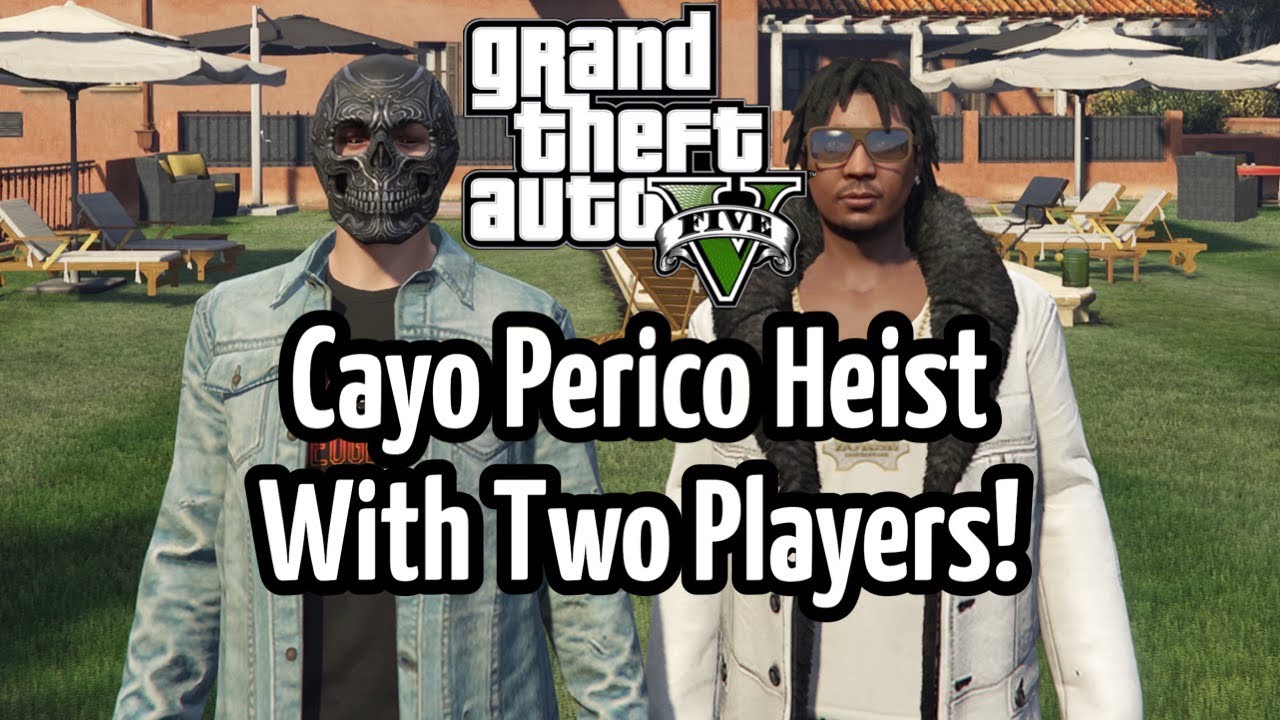 GTA V Cayo Perico Heist Two Player Tutorial! - YouTube