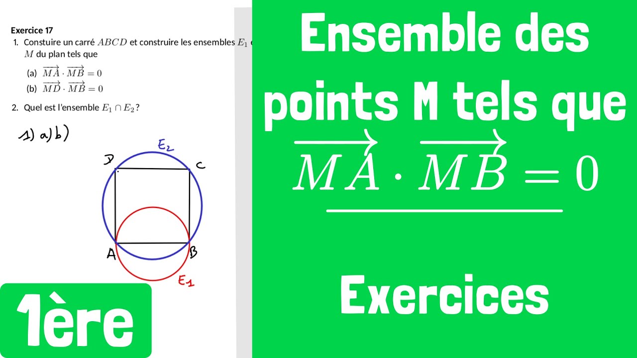Exercices : Ensemble des points M tels que MA.MB=0 - YouTube