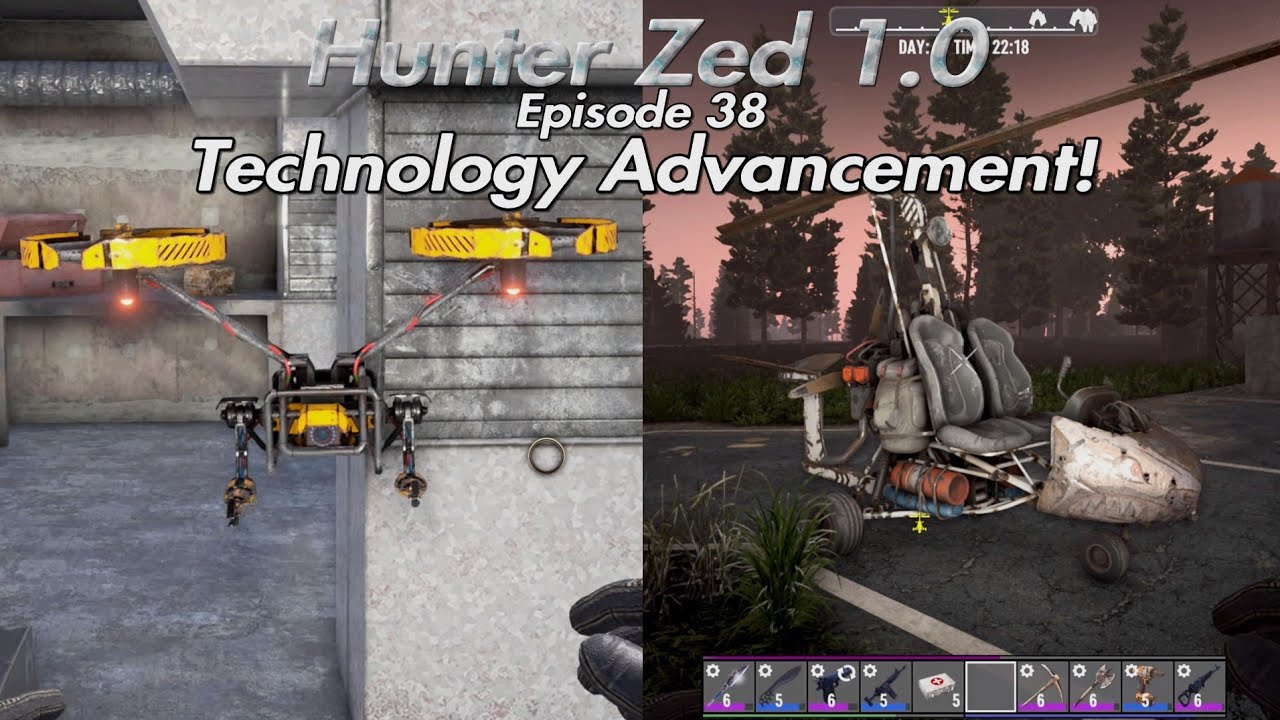 Technology Advancement! Hunter Zed 1.0. Ep 38. 7 Days to Die - YouTube