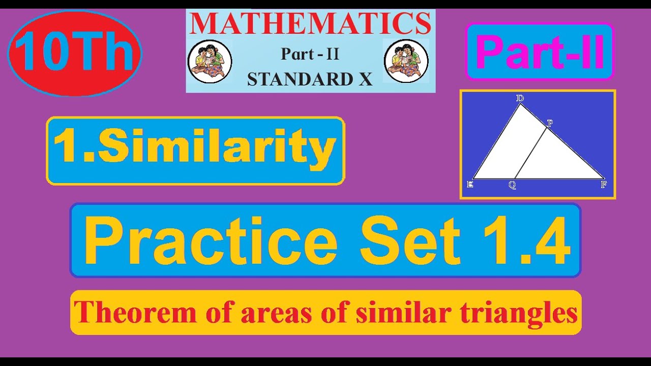 10 Th Math 2 | Practice Set 1.4 | 1. Similarity | Theorem of areas of ...