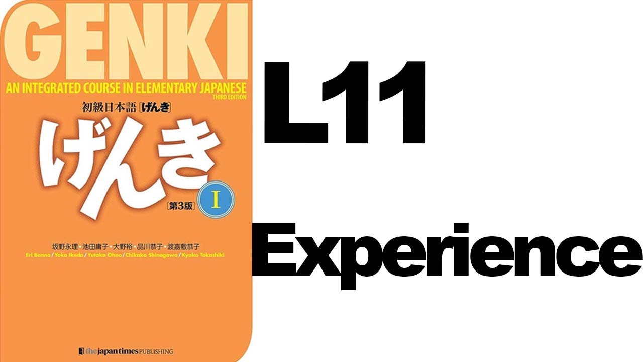 Genki 1 L11 / Experience - Japanese podcast for beginners - Japanese ...