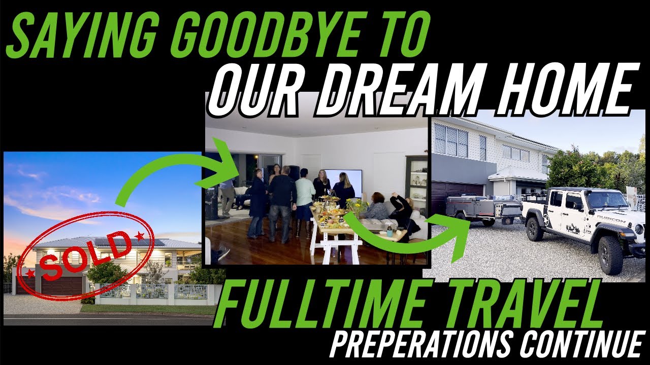 Last days in our DREAM HOME - Preparing for full time travel - YouTube
