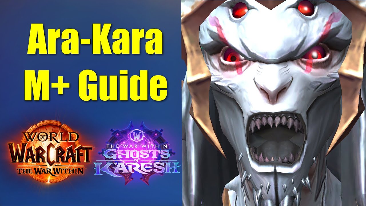 Ara-Kara M+ Guide | WoW 11.2 The War Within Season 3 - YouTube