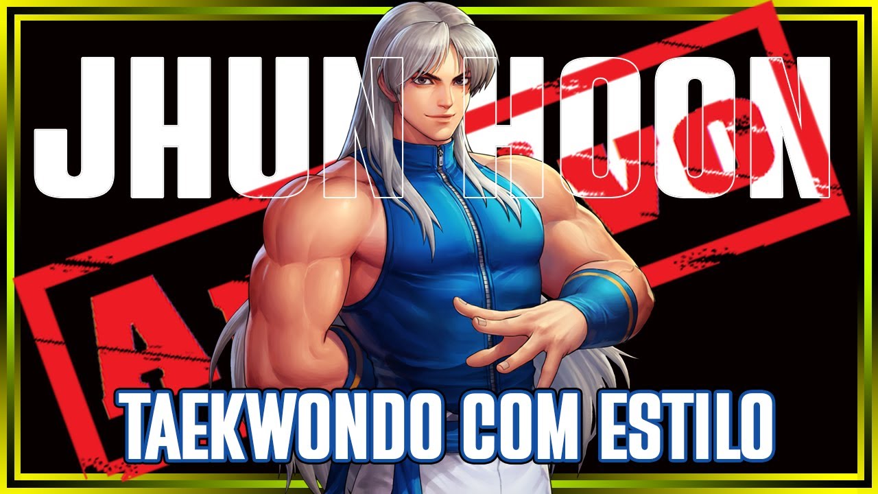 JHUN HOON TAEKWONDO COM ESTILO - THE KING OF FIGHTERS - ARQUIVO - YouTube