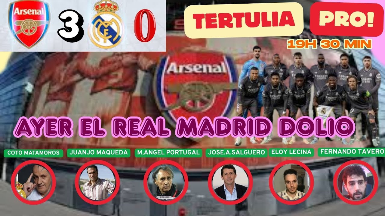 TERTULIA "PRO" ARSENAL- REAL MADRID - YouTube