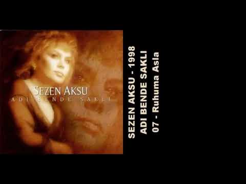 Sezen Aksu - Ruhuma Asla (Official Audio)