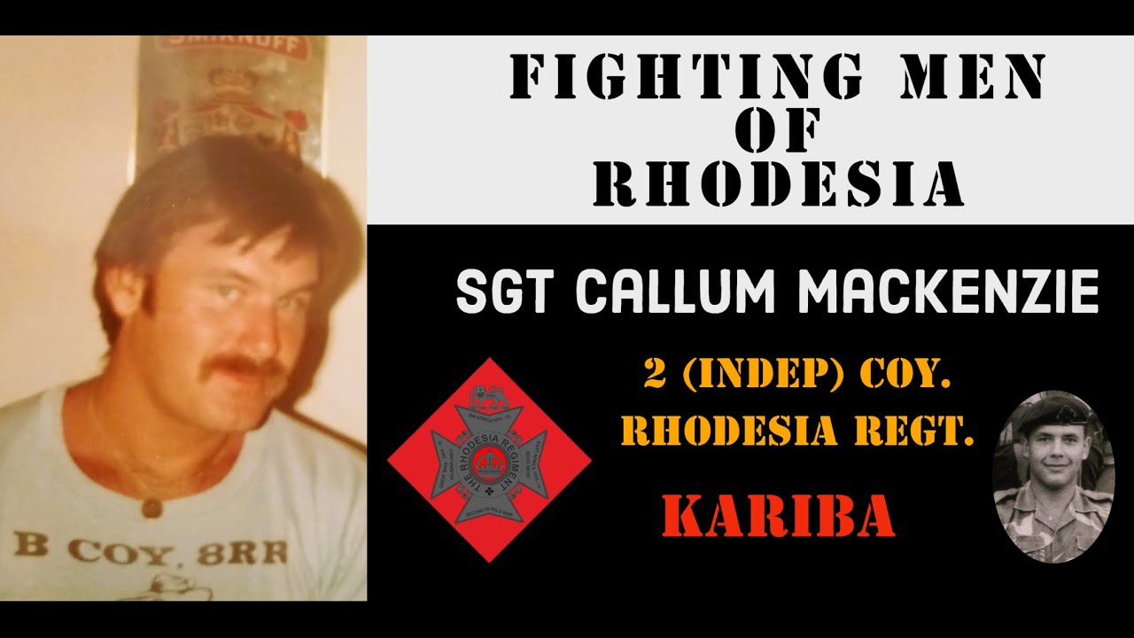 Fighting Men of Rhodesia ep144 | Sgt Calum Mackenzie | 2 (Indep) Coy RR ...