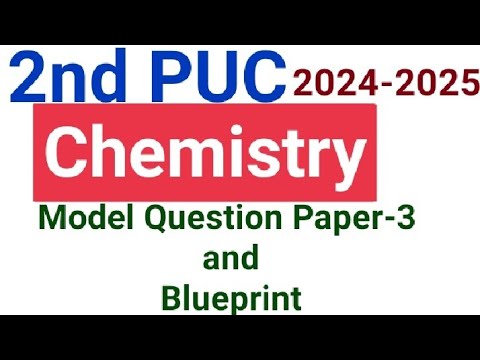 2nd PUC 2024-2025 Chemistry Model Question Paper-3 and Blueprint from ...