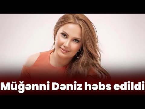 Müğənni Dəniz Əsədova həbs edildi - Həbs edilmə SƏBƏBİ BİLİNDİ - TƏFƏRRÜAT