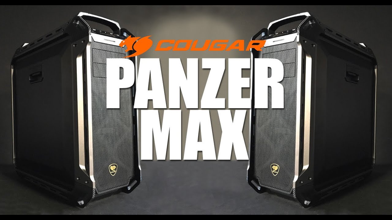 Panzer Max Full Tower Case by COUGAR, $129.99 - YouTube