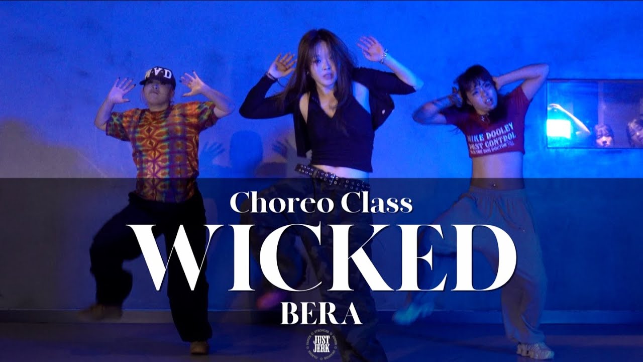 BERA CHOREO CLASS | ALLDAY PROJECT - WICKED | @justjerkacademy ewha ...