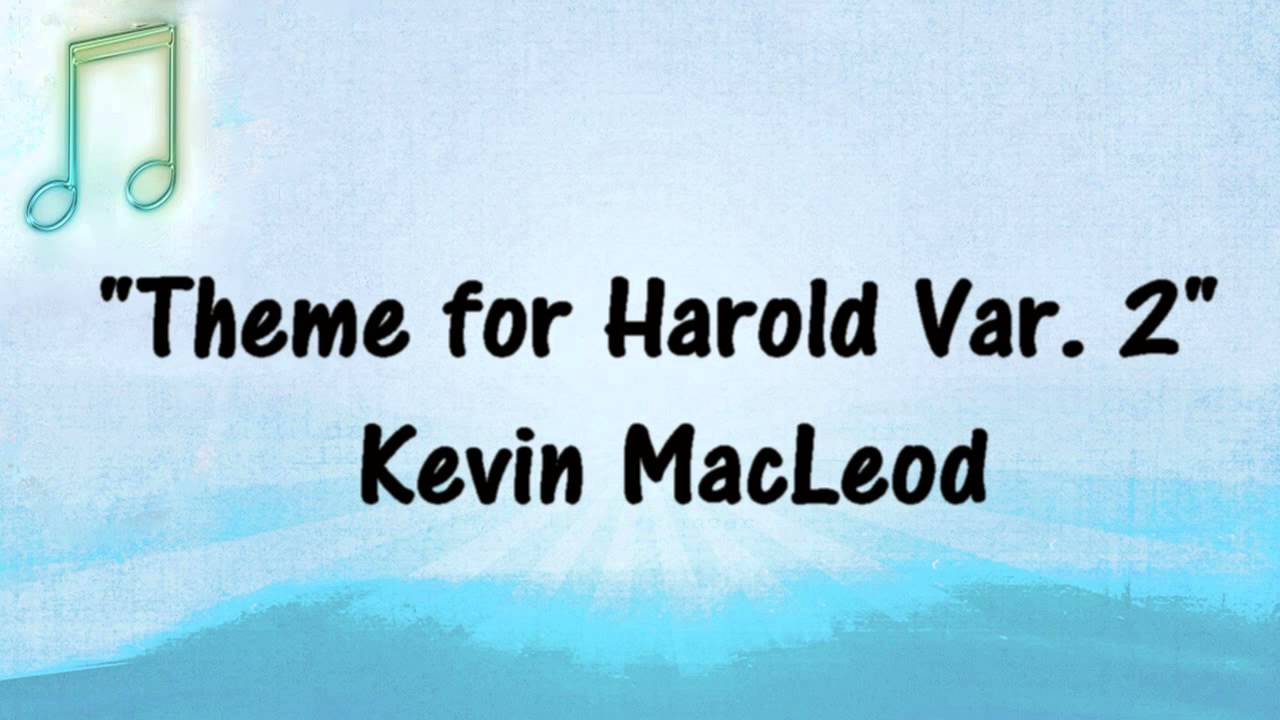 Kevin MacLeod - Theme for Harold V2- Gaming Music - YouTube