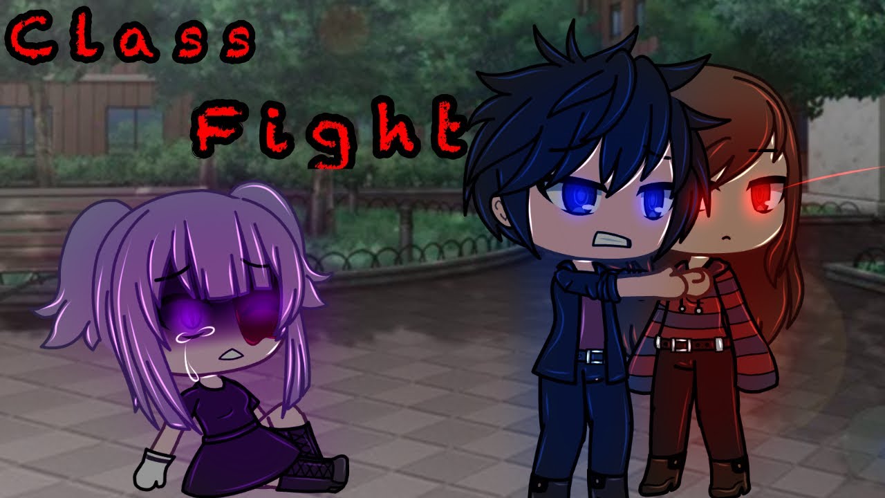 Class Fight l Gacha Life - YouTube