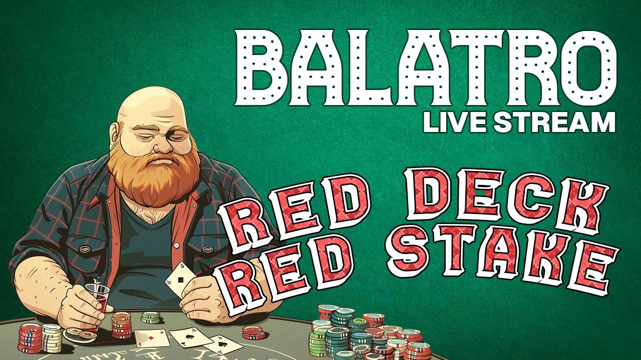 Red Deck Red Stake Run // Balatro Live Stream - YouTube