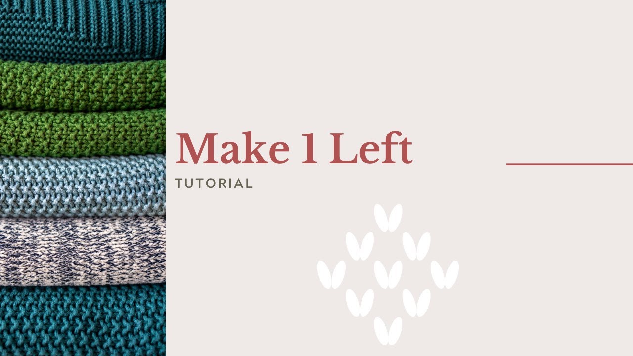MAKE 1 LEFT - M1L - How to - Knit increase tutorial - Upon A Yarn - YouTube